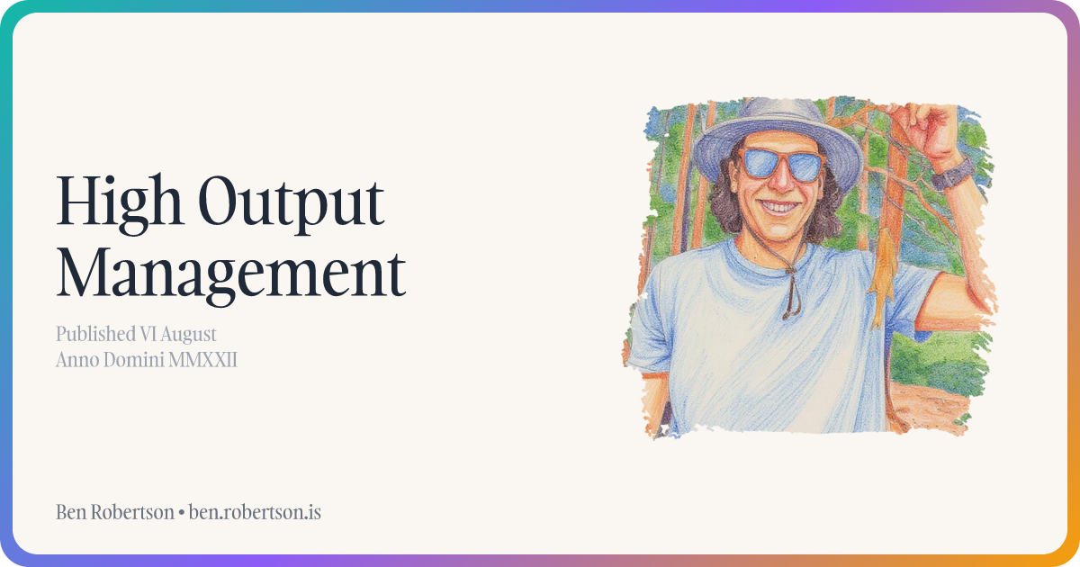 High Output Management | Ben Robertson