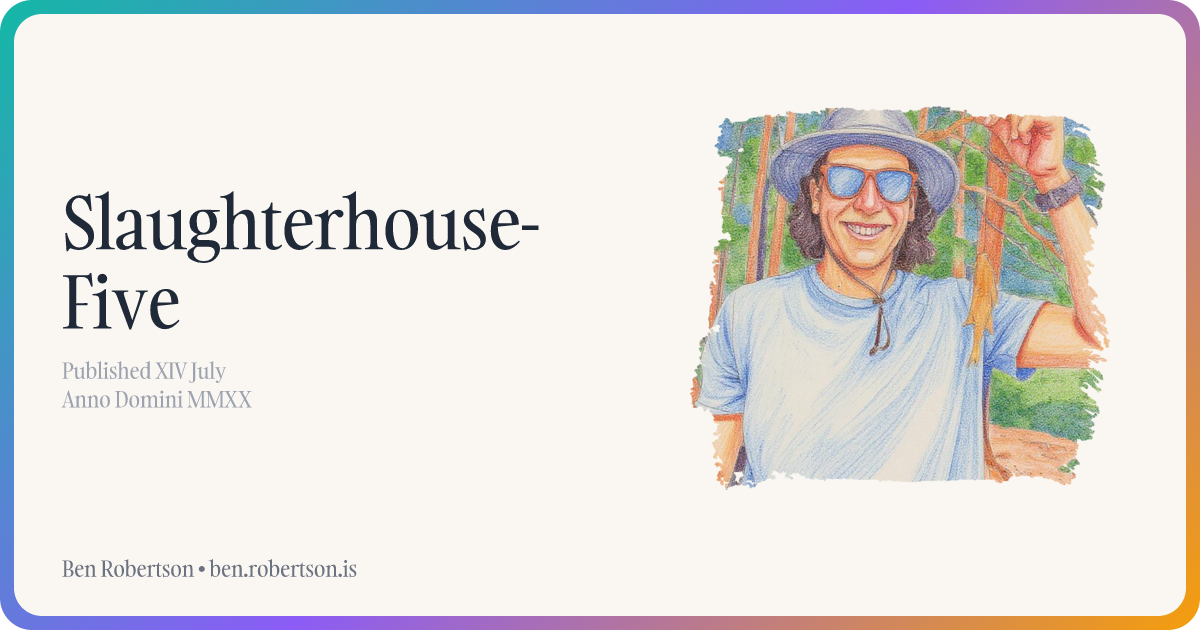 Slaughterhouse-Five | Ben Robertson