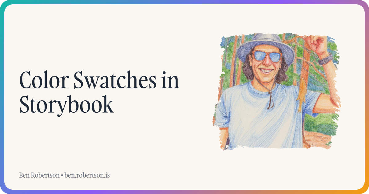 Color Swatches in Storybook | Ben Robertson